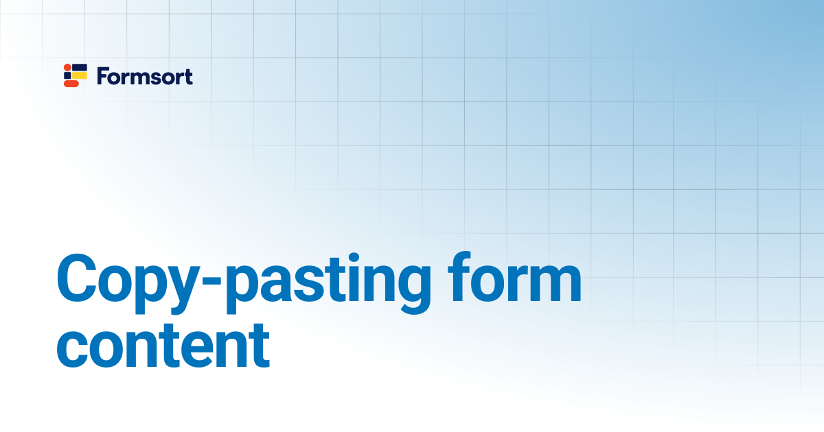 Copy-pasting form content | Formsort