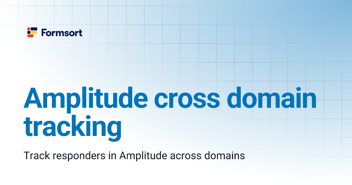 Amplitude cross domain tracking | Formsort